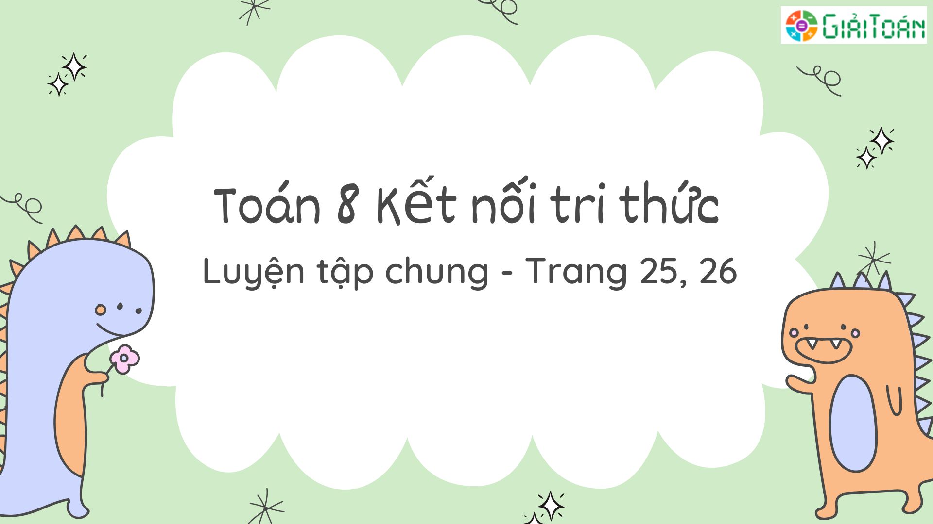 Toán 8 Kết nối tri thức Luyện tập chung trang 25 - Luyện tập chung ...